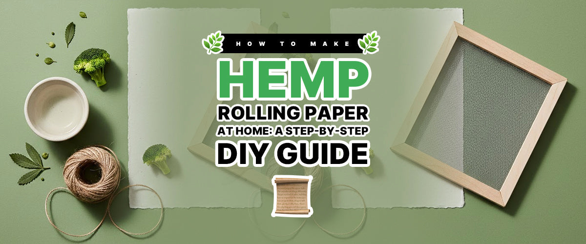 🌿 How to Make Hemp Rolling Paper at Home: A Step-by-Step DIY Guide 📜 ...